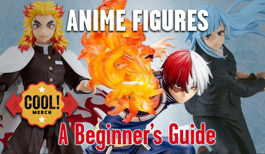 Cool! Merch Beginner’s Guide to Anime Figures – Cool-Merch